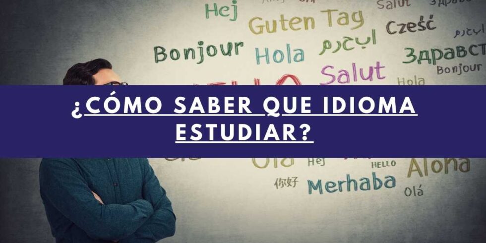 ¿Cómo Saber Que Idioma Estudiar? | ROYAL LANGUAGE - Royal Language