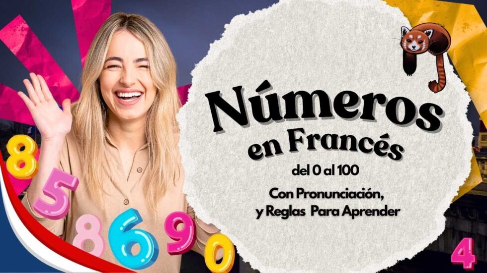 Números en Francés del 0 al 100: Pronunciación y Reglas Para Aprender ...